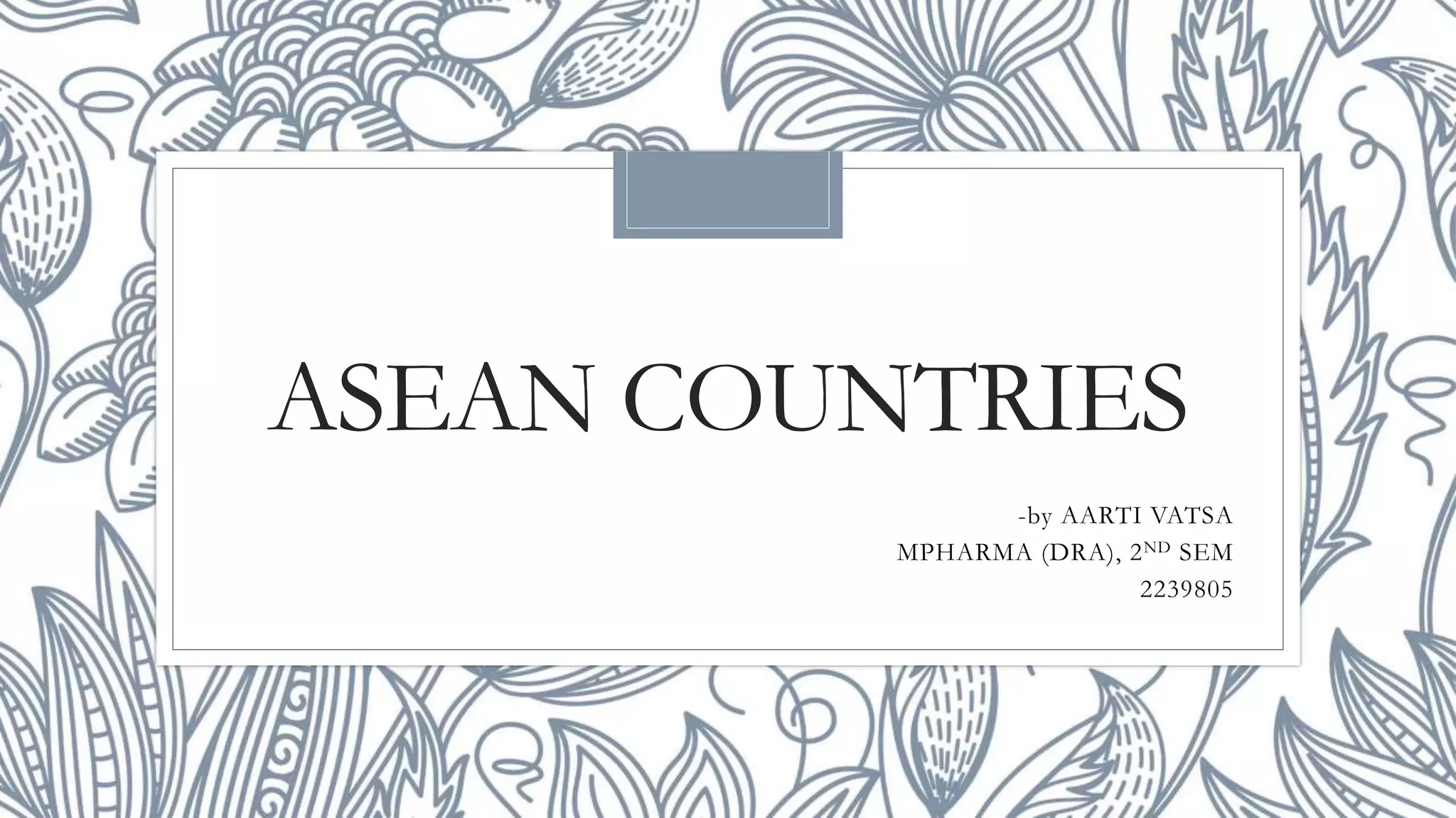 ASEAN COUNTRIES.pptx