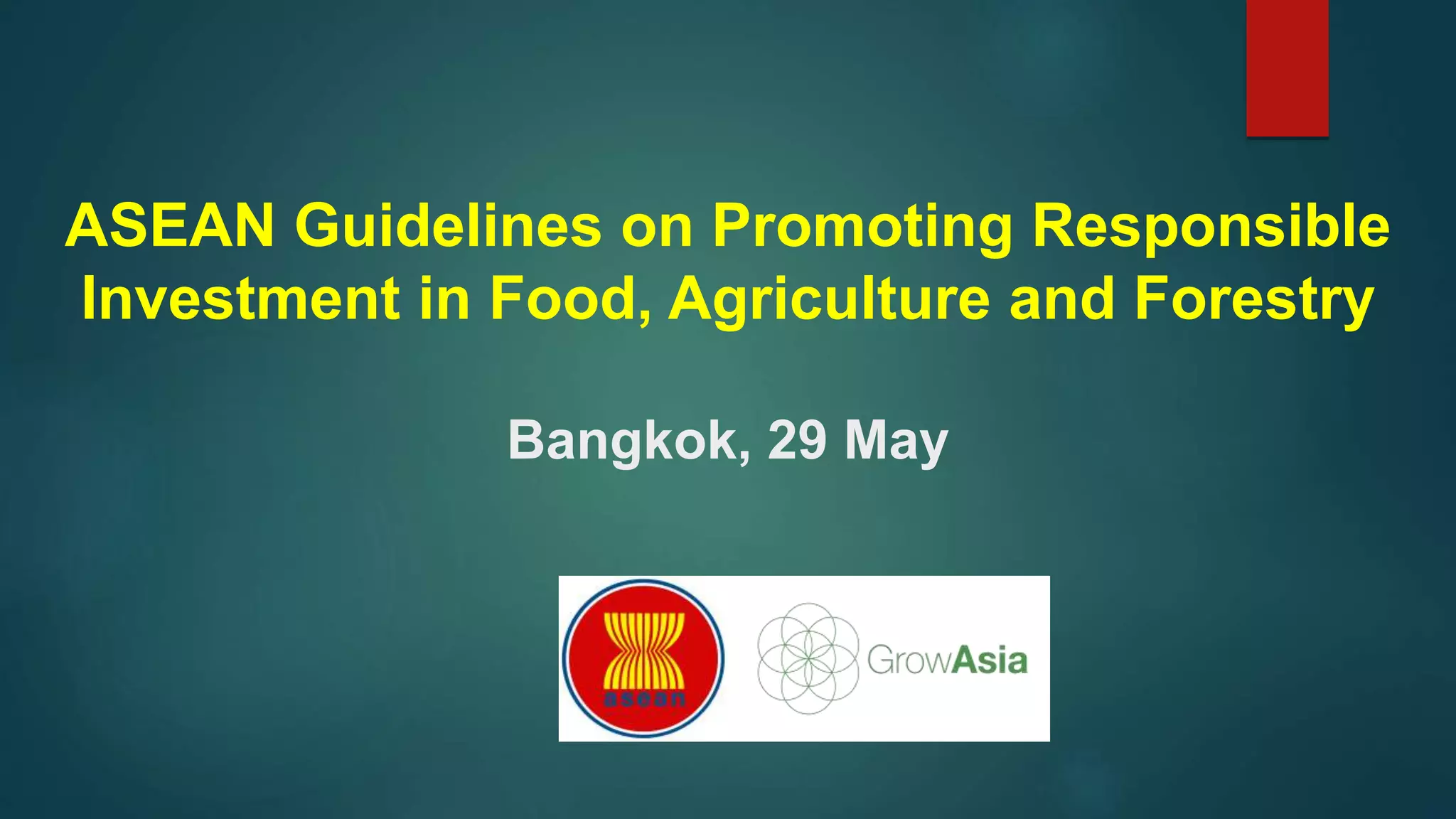 ASEAN Guidelines on Promoting Responsible Investment in Food ...