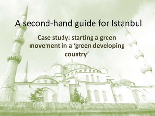 A second hand guide for istanbul | PPTX
