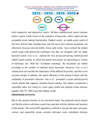 A SECURE AND DYNAMIC MULTI-KEYWORD RANKED SEARCH SCHEME OVER ENCRYPTED CLOUD DATA | DOCX