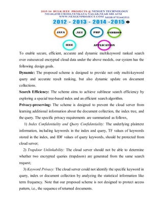 A SECURE AND DYNAMIC MULTI-KEYWORD RANKED SEARCH SCHEME OVER ENCRYPTED CLOUD DATA | PDF
