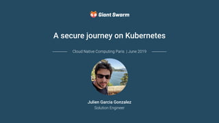A secure journey on kubernetes | PPT