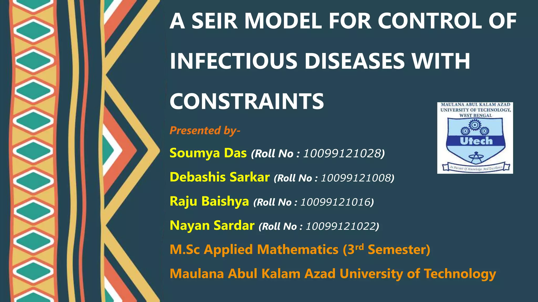 A SEIR MODEL FOR CONTROL OF INFECTIOUS DISEASES | PPTX