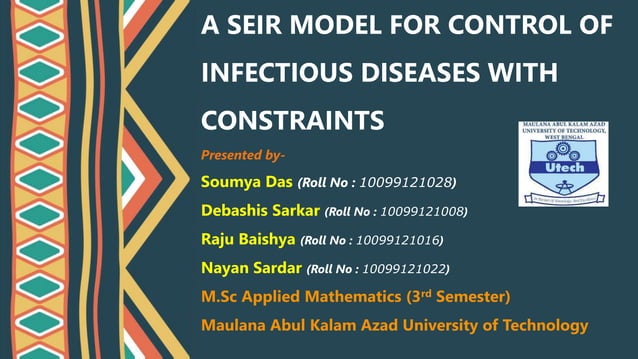 A SEIR MODEL FOR CONTROL OF INFECTIOUS DISEASES | PPTX