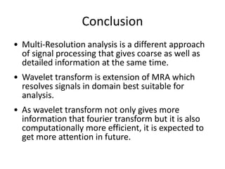 A seminar on INTRODUCTION TO MULTI-RESOLUTION AND WAVELET TRANSFORM | PPTX