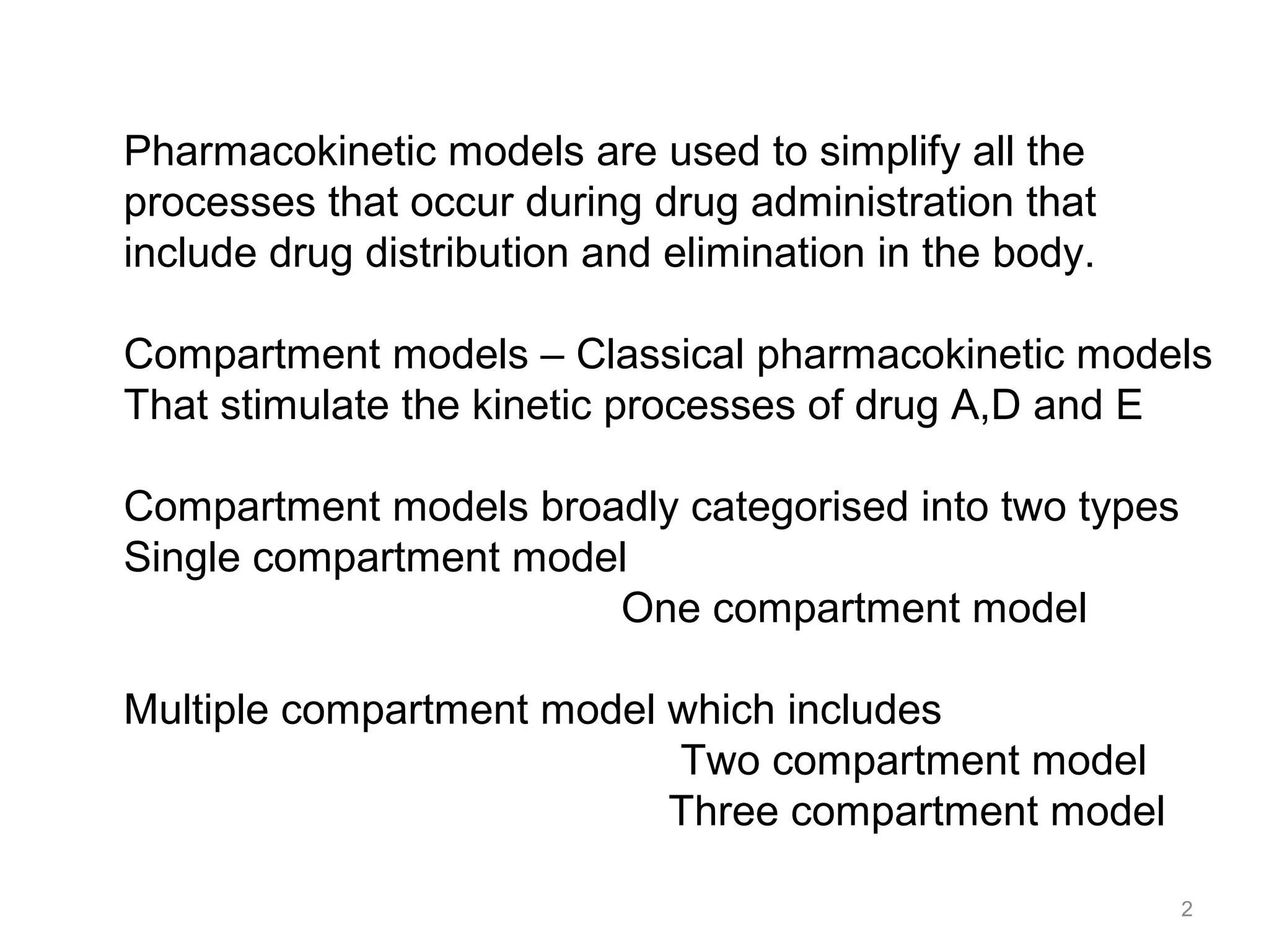 A seminar on one & two compartment open model extra vascular ...