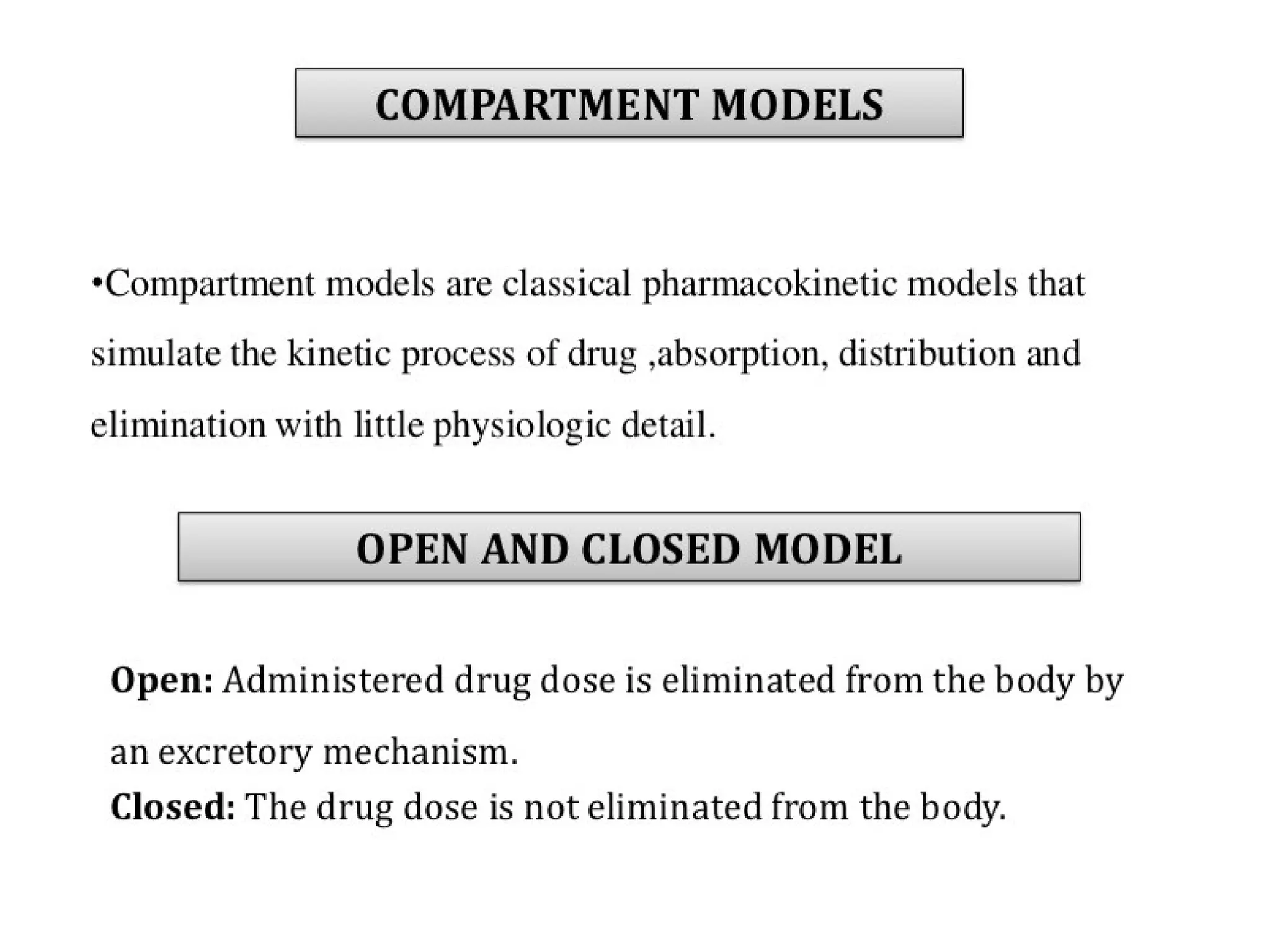A seminar on one & two compartment open model extra vascular ...
