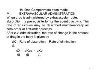 A seminar on one & two compartment open model extra vascular ...