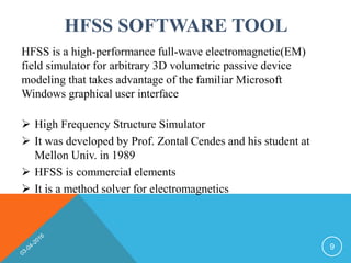 A seminar presentation on "Design and Simulation of E and U shape ...