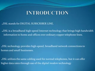 A seminar presentation on dsl | PPTX