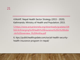 A seminar presentation on social health insurance in Nepal | PPTX