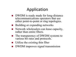 DWDM( DENSE WAVELENTH DIVISON MULTIPLEXING) | PPTX | Computer Networking | Computing