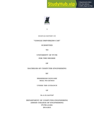 A SEMINAR REPORT ON GOOGLE DRIVERLESS CAR | PDF