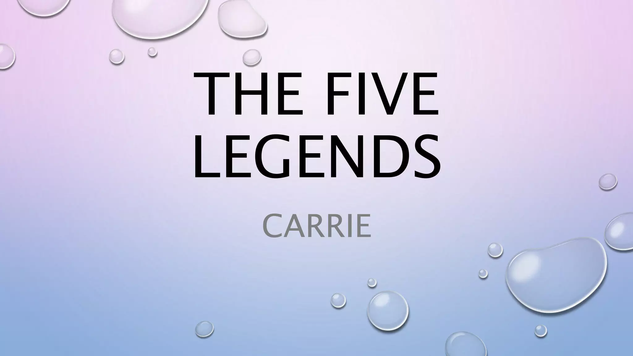 The Five Legends | PPT