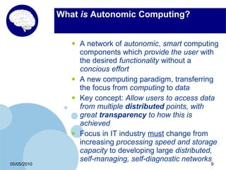 Autonomic Computing: Vision or Reality - Presentation | PPT