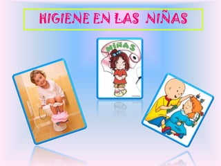 Higiene infantil por cristina astudillo | PPTX