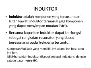 KOMPONEN_ELEKTRONIKA_RADIO_INDUKTOR_.pptx