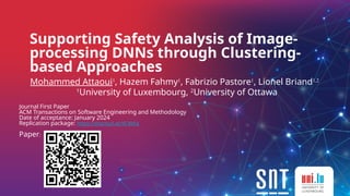 Supporting Safety Analysis of Image-processing DNNs through Clustering-based Approaches | PPT
