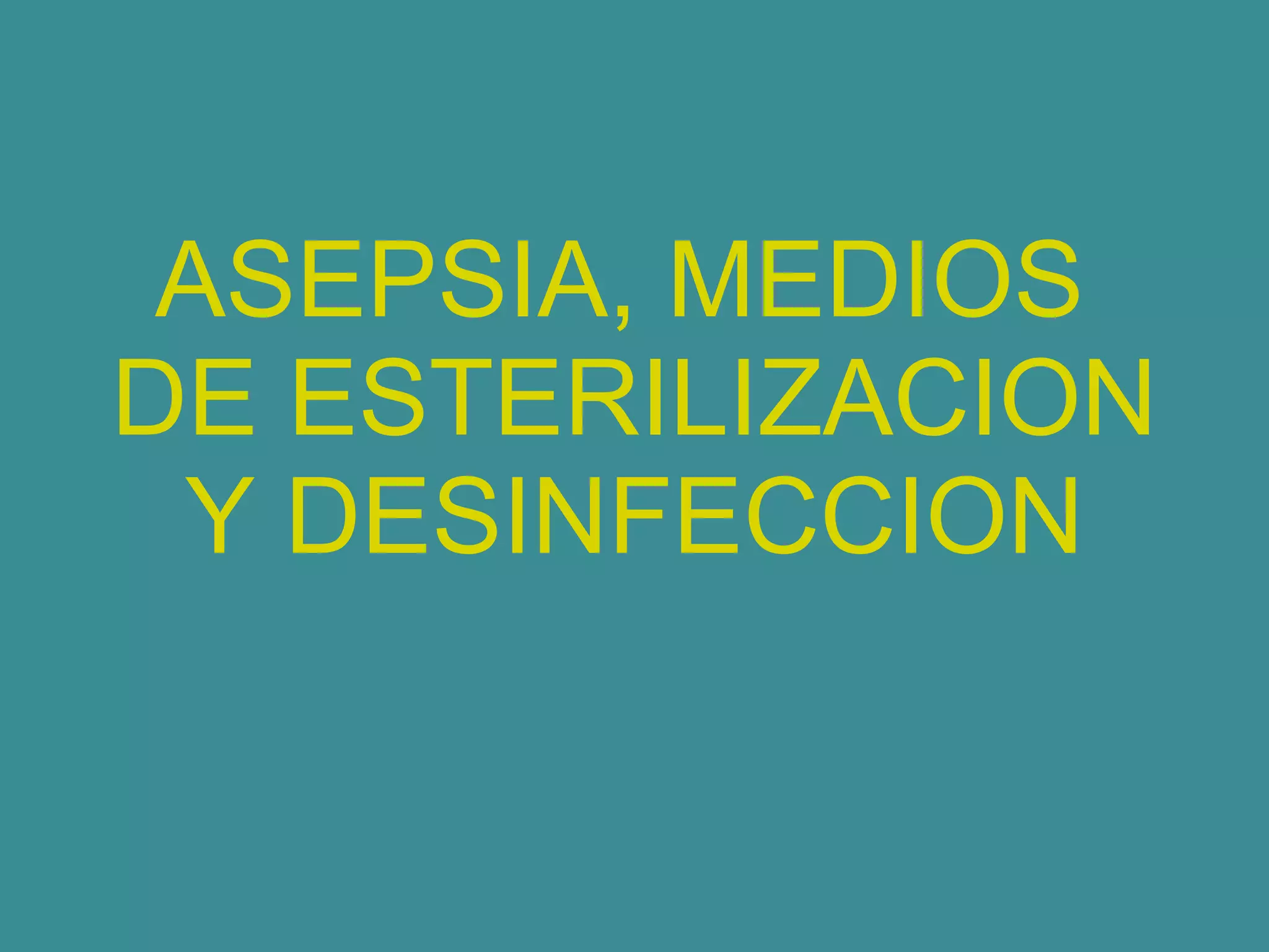 Asepsia y antisepsia | PPT