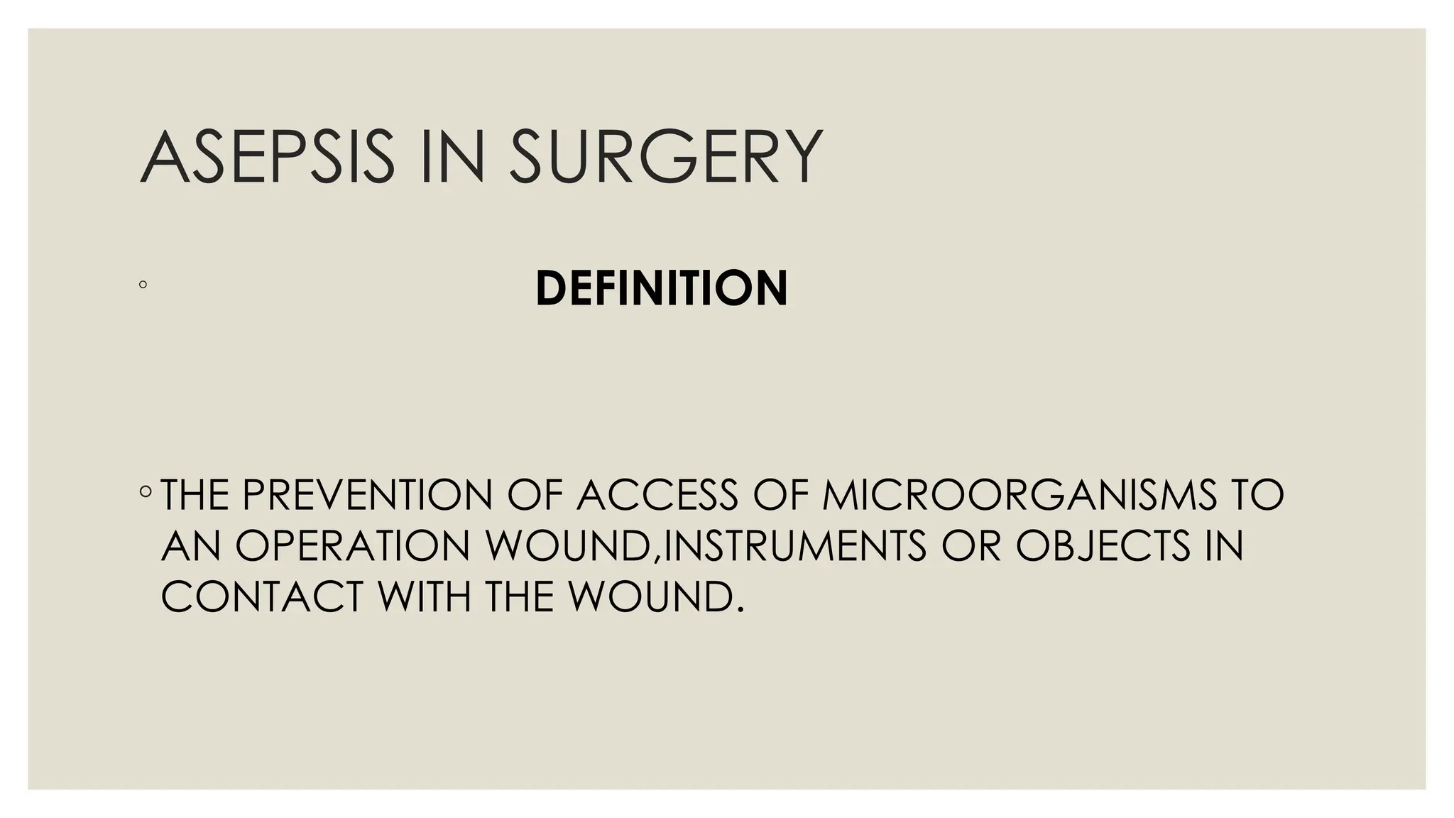 ASEPSIS AND ANTISEPSIS IN SURGERY.pptxpd | PPTX
