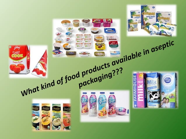 Aseptic packaging | PPTX | Food & Drink