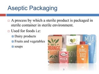 Aseptic packaging | PPTX