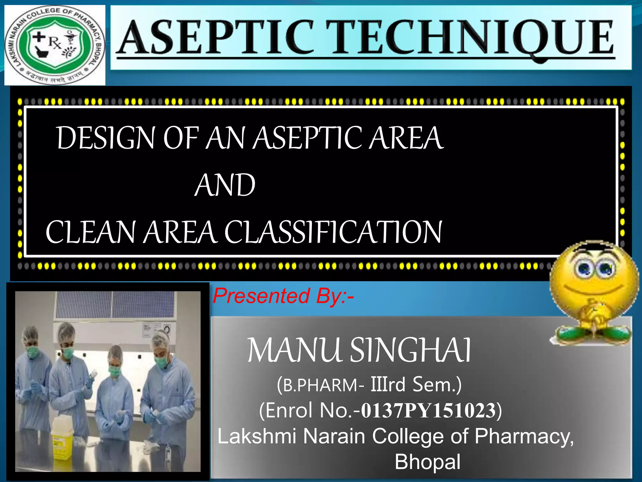 Design of An Aseptic Area and Clean Area Classification | PPTX