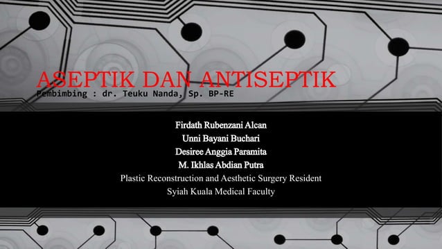 ASEPTIK DAN ANTISEPTIK.pptx