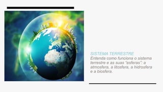 AS ESFERAS DA TERRA GEOGRAFIA BASICA EF | PPTX | Geography | Science