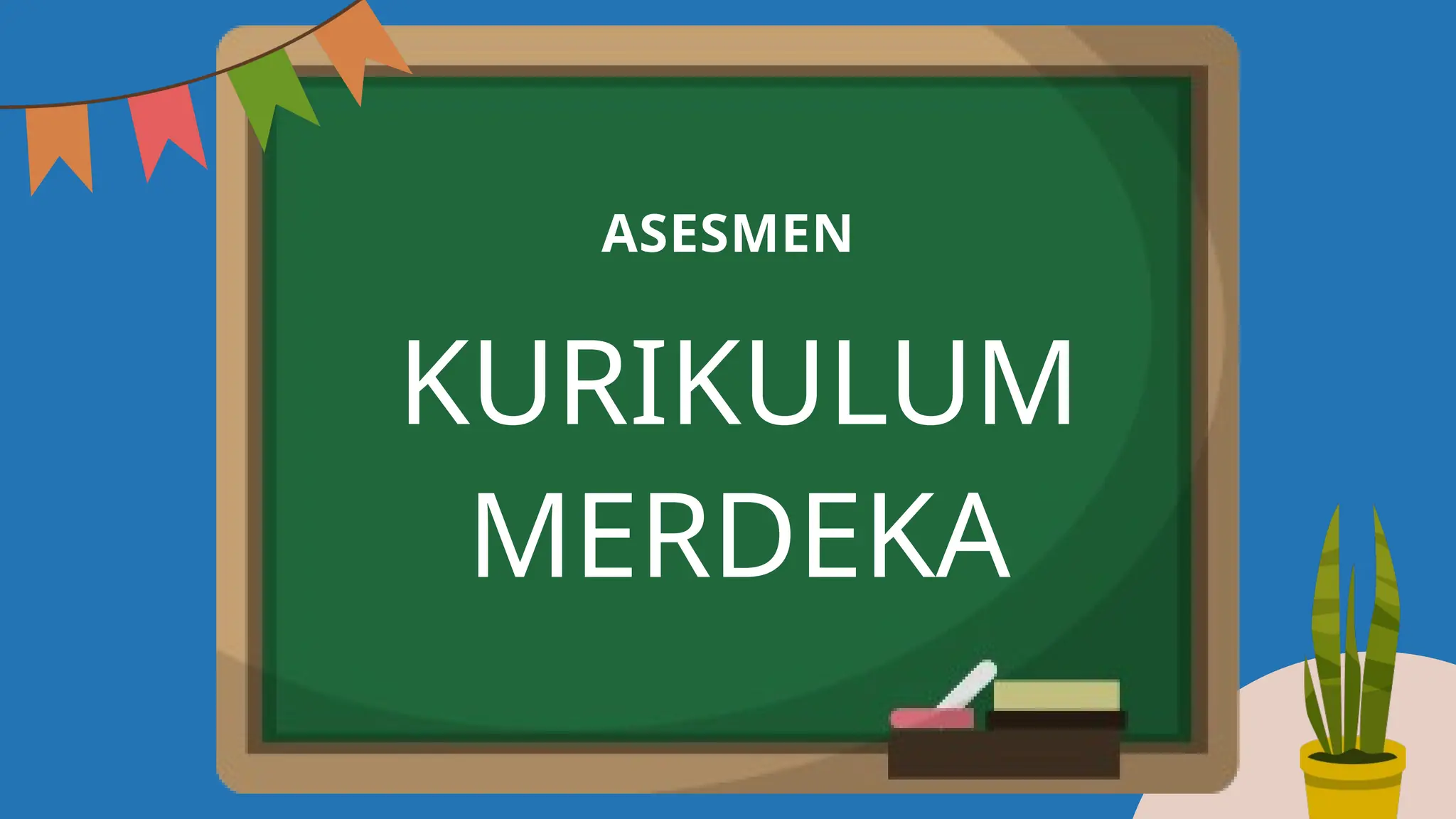 ASESMEN kurikulum merdeka dalam pembelajaran | PPTX