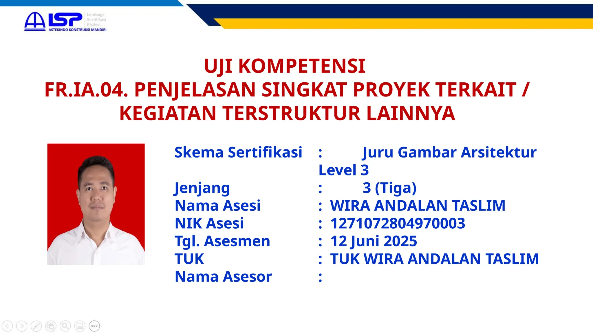 ASESMEN JURU GAMBAR ARSITEKTUR LEVEL 3 - WIRA .pptx