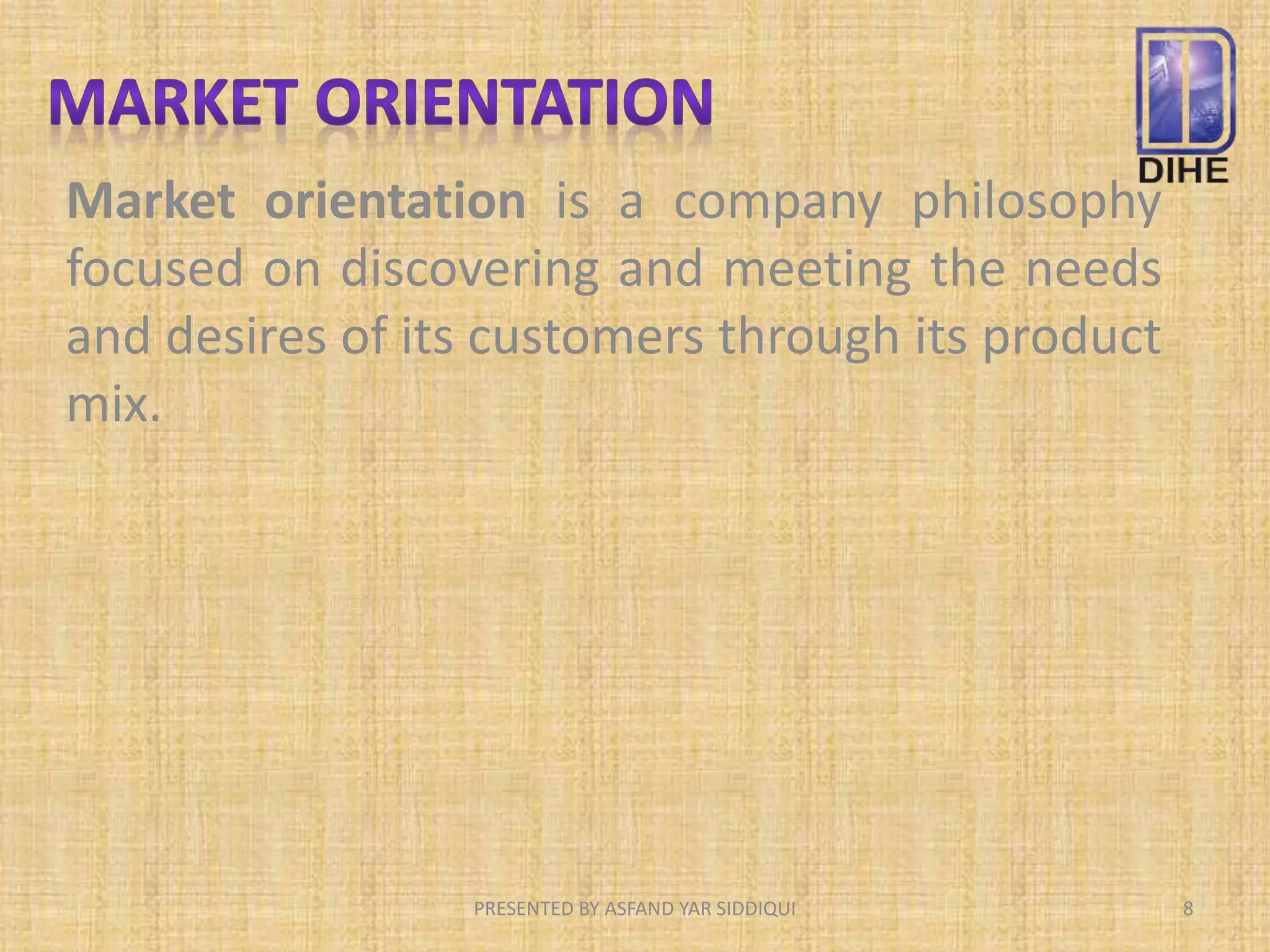 Product orientation and Market Orientation | PPTX