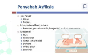 Ini adalah presentasi Asfiksia dan Penatalaksanaannya.pptx