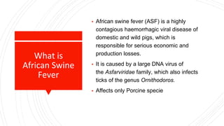 AFRICAN SWINE FEVER (ASF) PREVENTION AND CONTROL.pptx