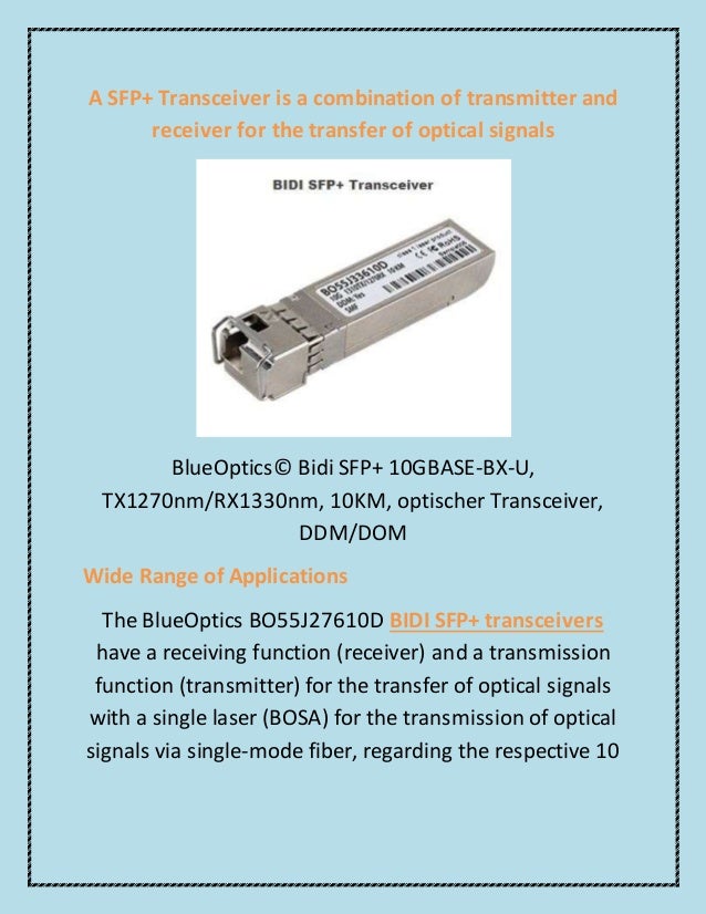 A sfp+ transceiver is a combination of transmitter and receiver for the ...