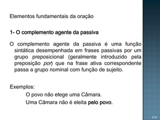 As funções sintáticas - complemento agente da passiva | PPSX