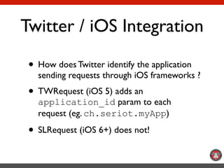 ASFWS 2013 Rump Session - Abusing Twitter API One year later… Nicolas Seriot | PPT