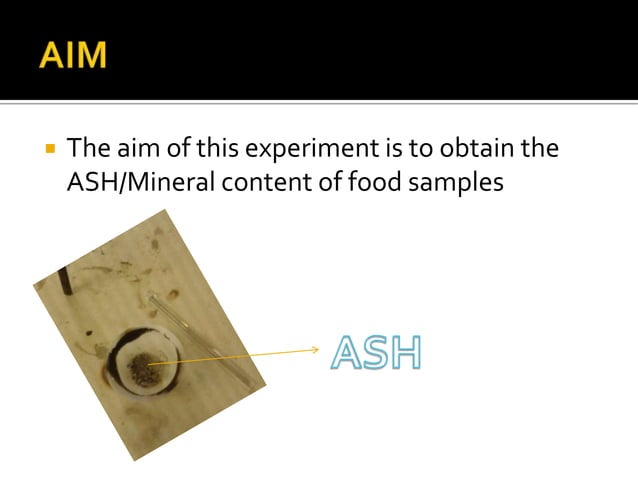 Ash mineral content powerpoint | PPT