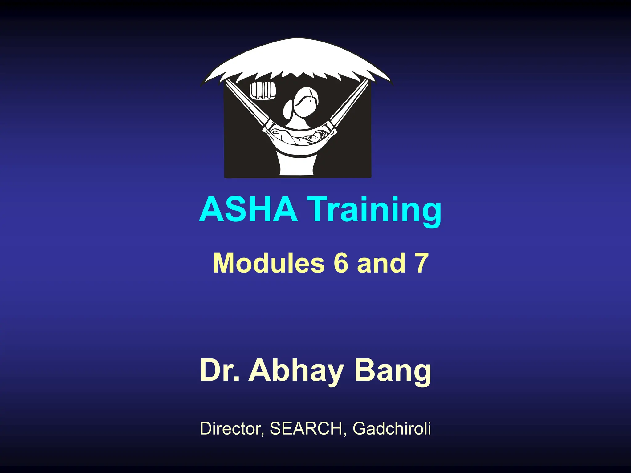 asha-training-bhopal-4-7-10.ppt