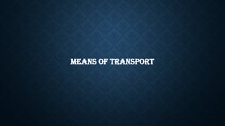 Our country has a well developed network of roadways, railways ...