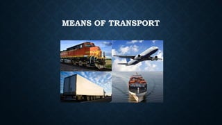 Our country has a well developed network of roadways, railways ...