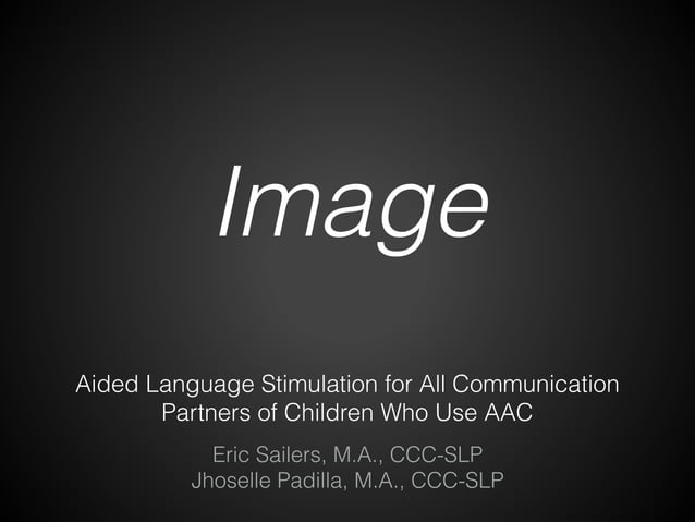 Aided Language Stimulation for All Communication Partners of Children ...