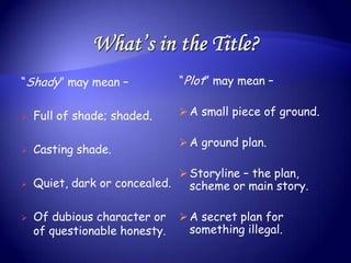 A shady plot by Deepanshu Sharma | PPTX