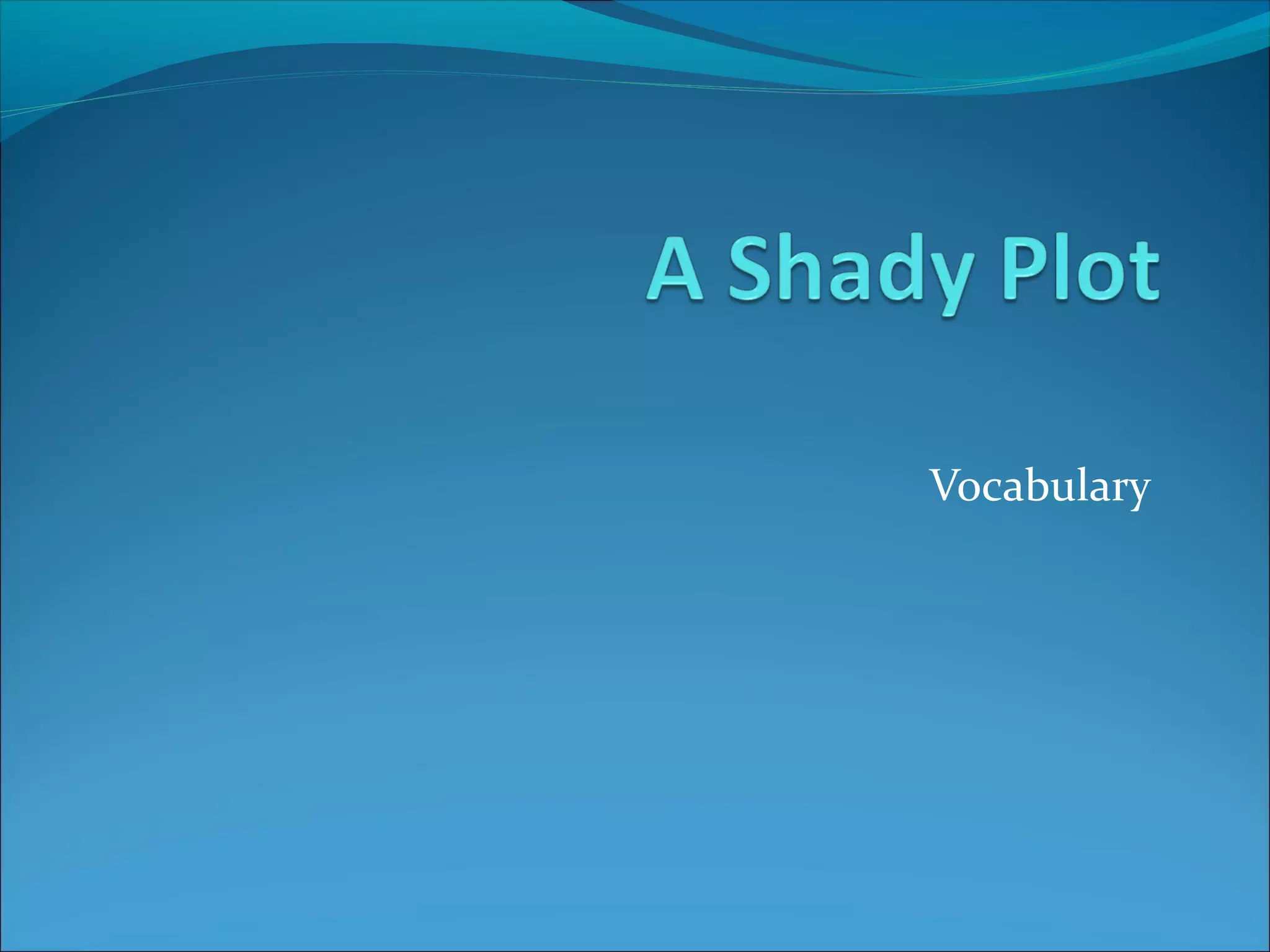 A shady plot | PPT