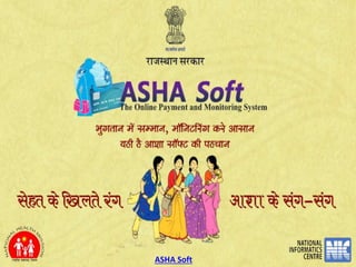 Asha soft presentation | PPT