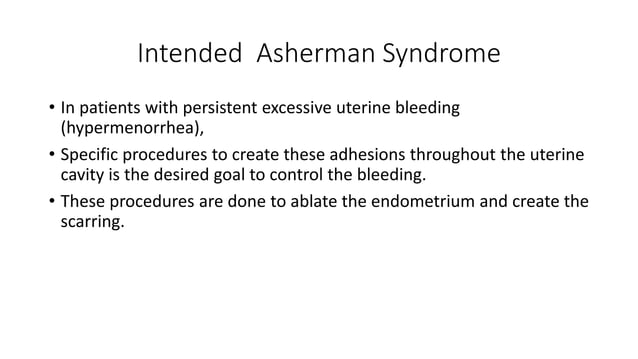 Asherman syndrome | PPTX | Pregnancy | Reproductive Health
