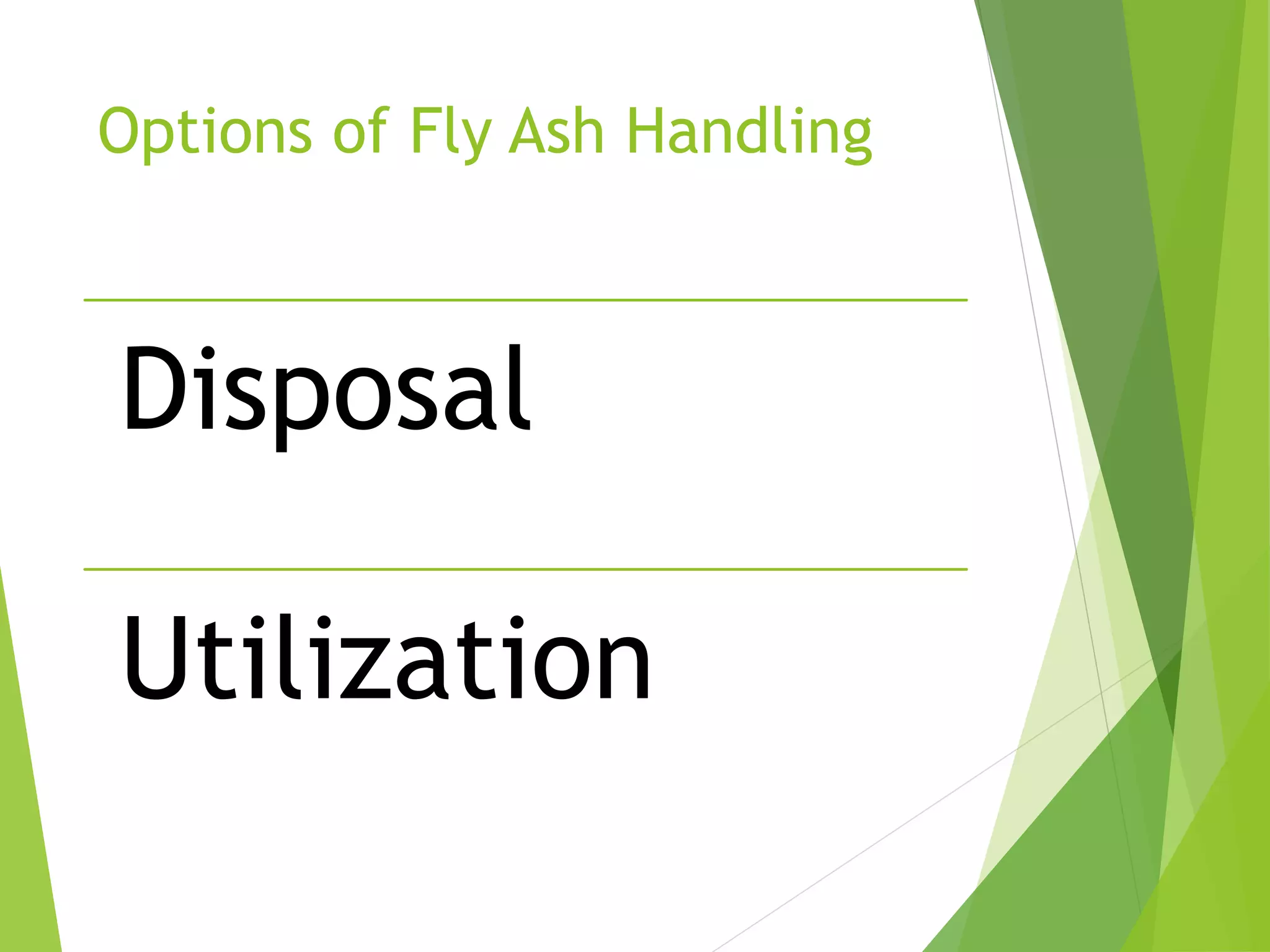Ash handling and utilization | PPTX
