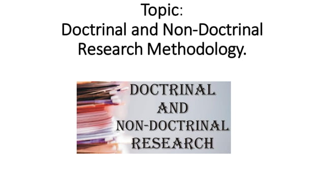 doctrinal and non doctrinal research-research methodology | PDF ...