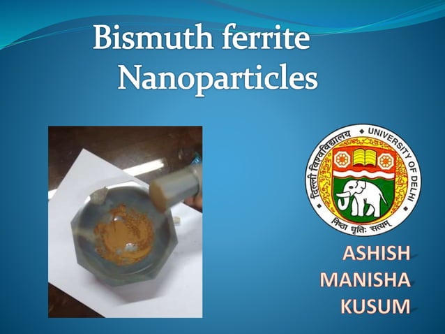 Bismuth Ferrite Nano particles | PPTX | Chemistry | Science