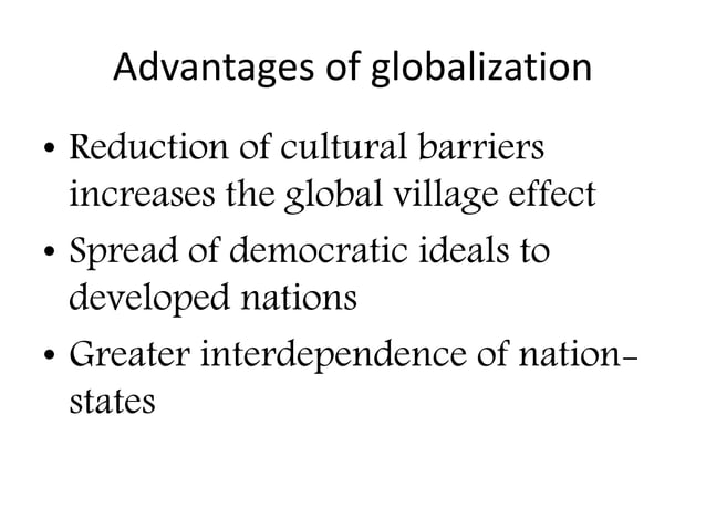 EFFECTS AND BENEFITS OF GLOBALISATION | PPTX | Economy | Business and Finance
